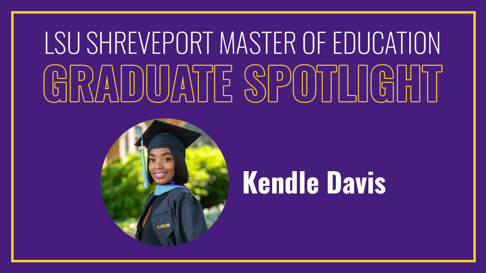 Dual degrees: Baton Rouge Educator to Finish Second Master's from LSUS ...