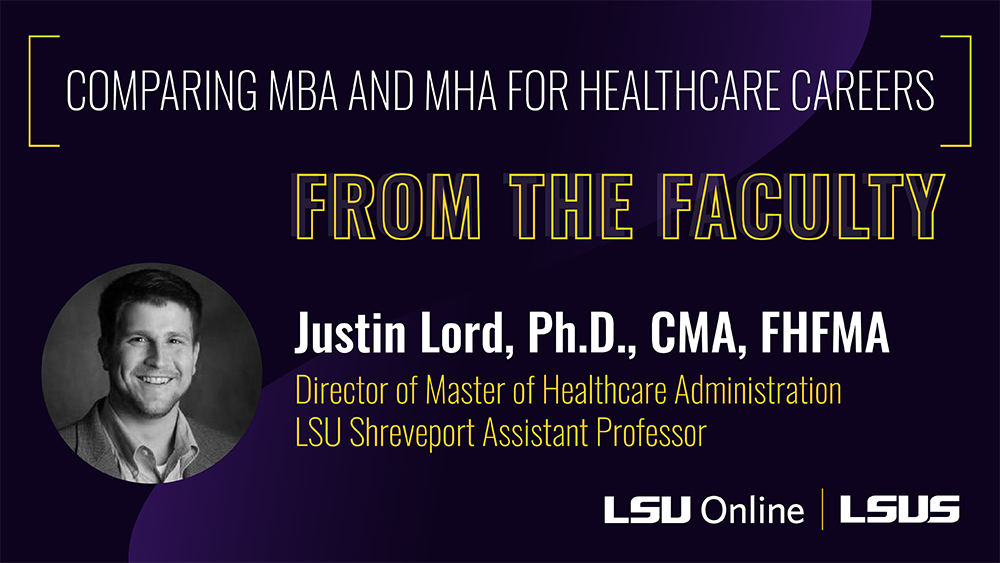 Comparing MBA and MHA for Healthcare Careers | Same Degree as On Campus ...